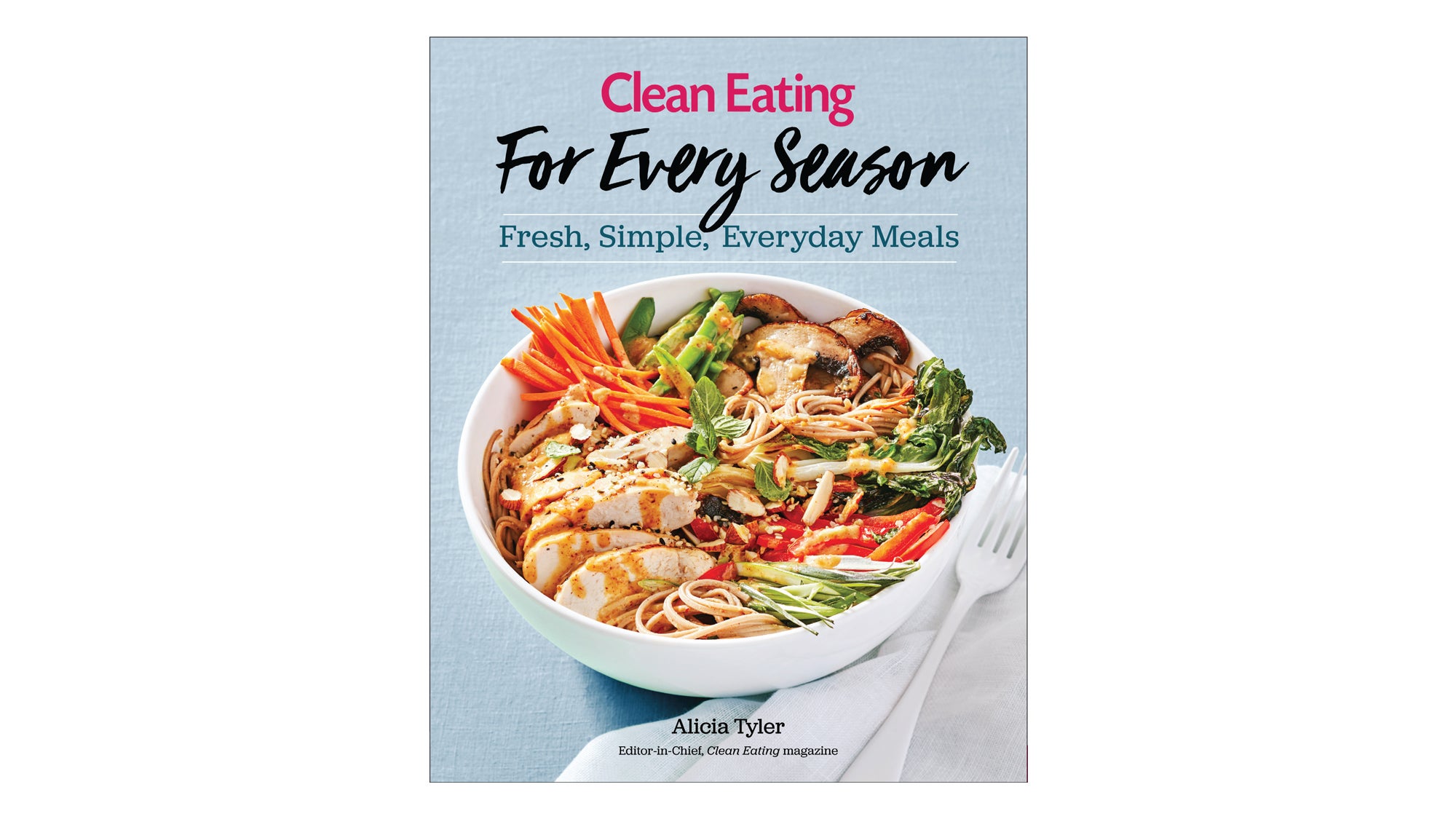 Clean Eating's new cookbook