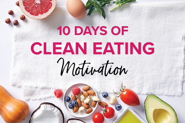 Get Motivated to Eat Clean in 2020